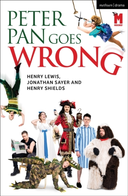 Peter Pan Goes Wrong2023 West End Edition af Jonathan Sayer,Mr Henry ...