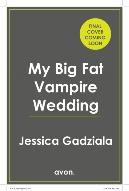 My Big Fat Vampire Wedding af Jessica Gadziala | Bog & idé