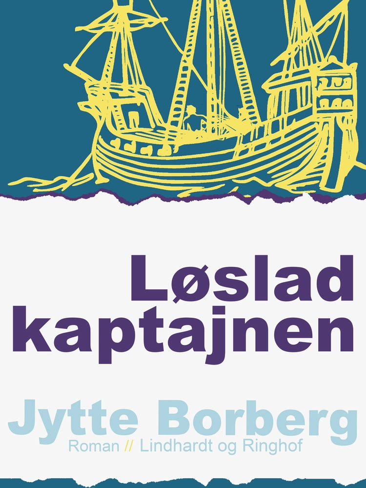 Løslad kaptajnen af Jytte Borberg | Bog & idé