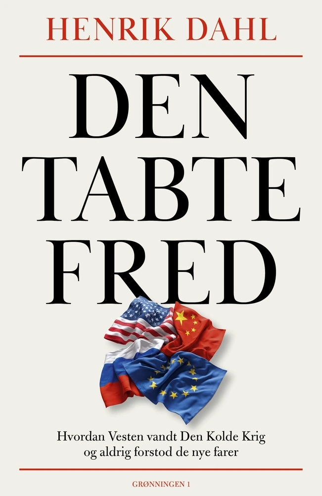 Den tabte fred af Henrik Dahl | Bog & idé