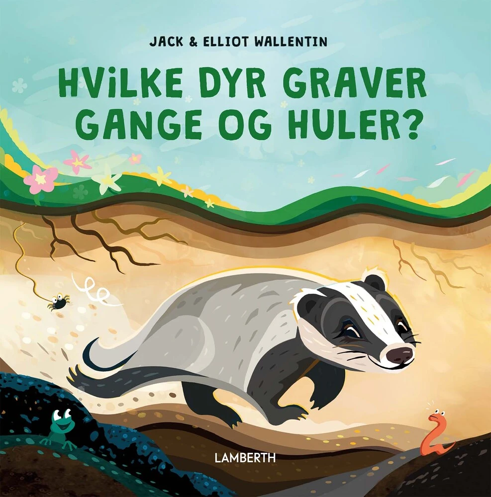 Hvilke dyr graver gange og huller af Jack og Elliot Wallentin | Bog & idé