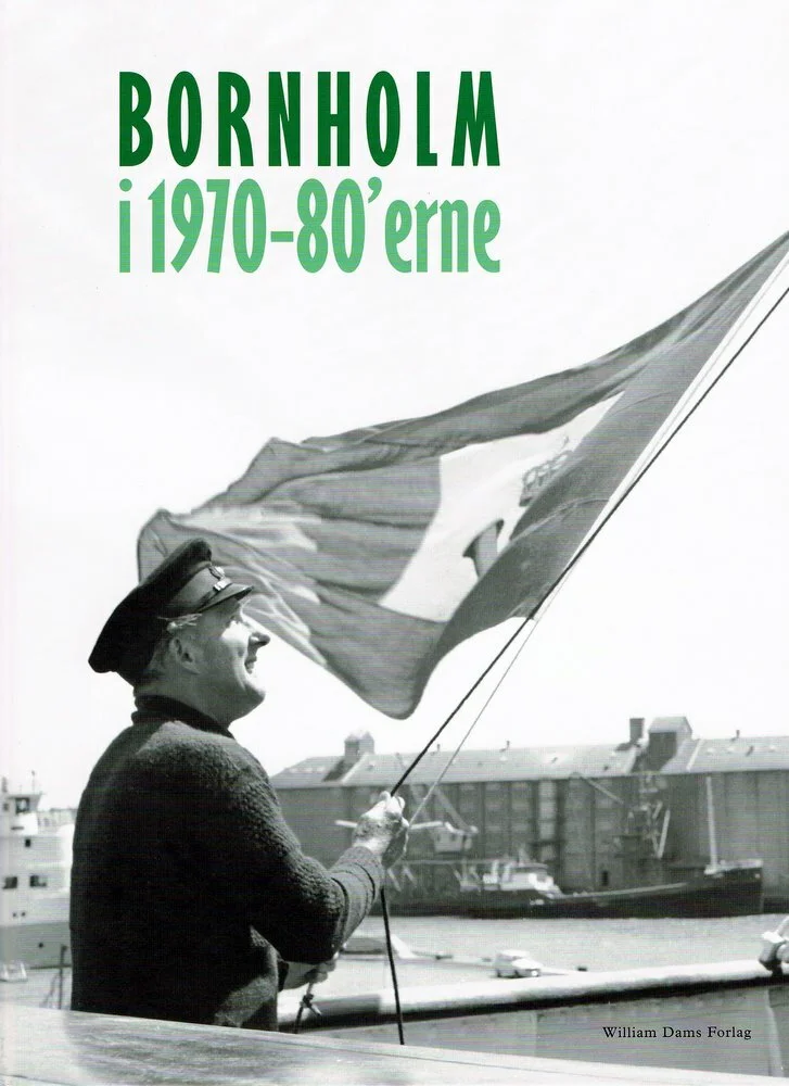 Bornholm i 1970-80erne af Mogens Dam | Bog & idé