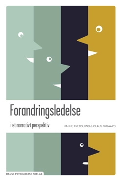 Forandringsledelse i et narrativt perspektiv af Claus Nygaard | Bog & idé