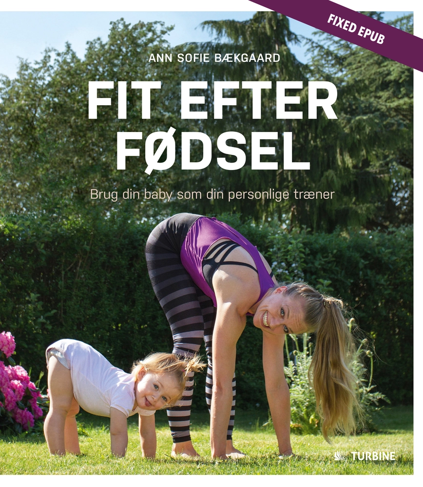 Fit efter fødsel af Ann Sofie Deleuran Bækgaard,Ann Sofie Deleuran Laugesen Bækgaard | Bog & idé