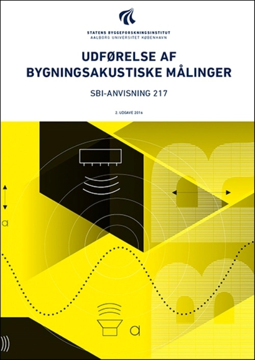 Anvisning 217 Udførelse af bygningsakustiske målinger af Birgit Rasmussen | Bog & idé