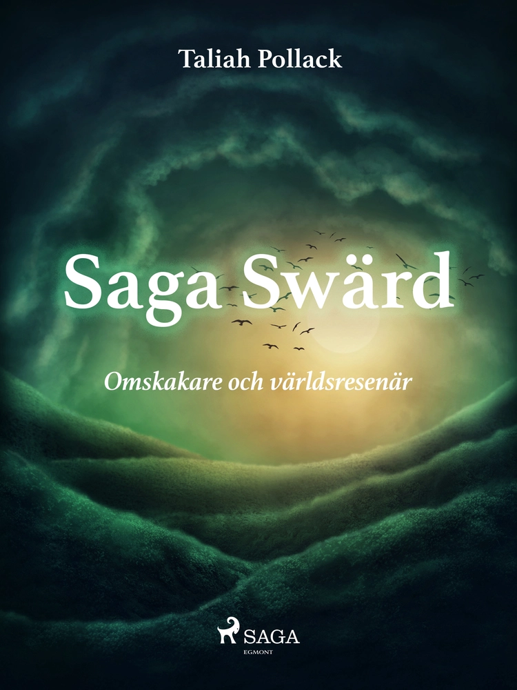 Saga Swärd omskakare och världsresenär af Taliah Pollack | Bog & idé