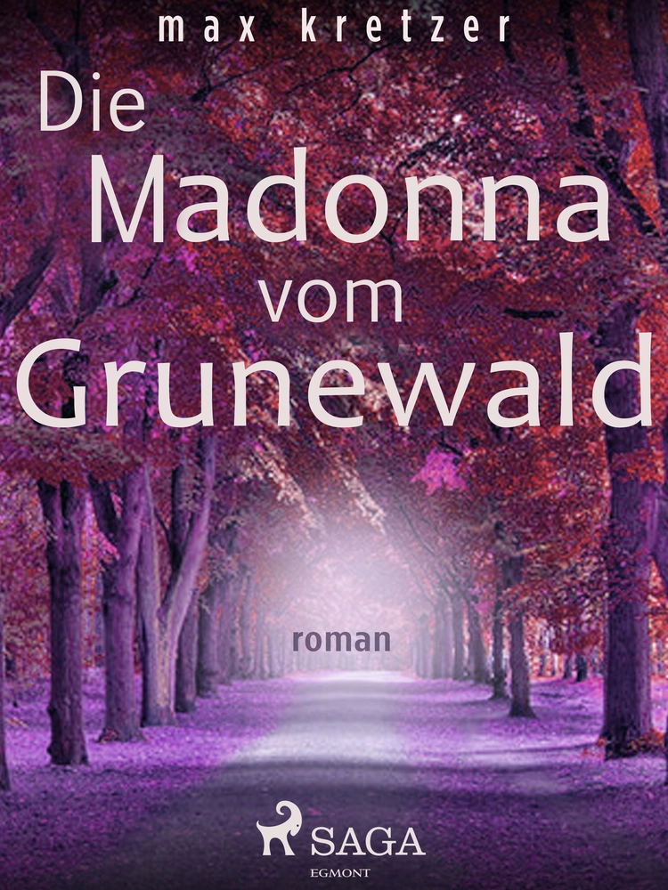 Die Madonna vom Grunewald af Max Kretzer | Bog & idé