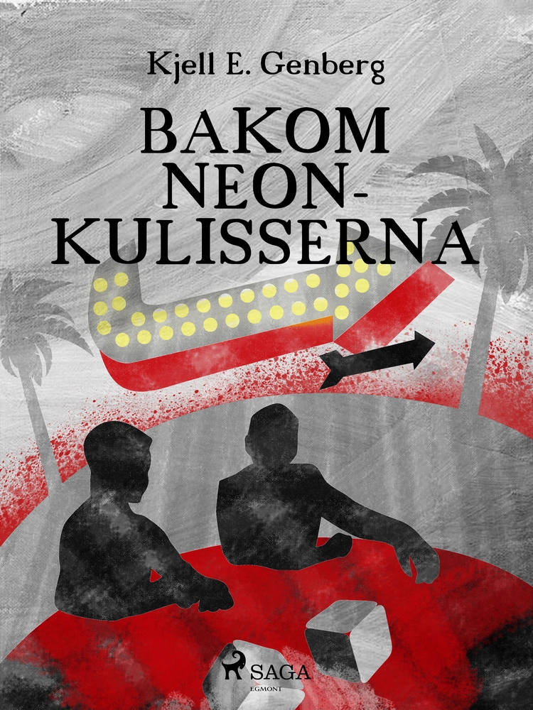 Bakom neonkulisserna af Kjell E Genberg | Bog & idé