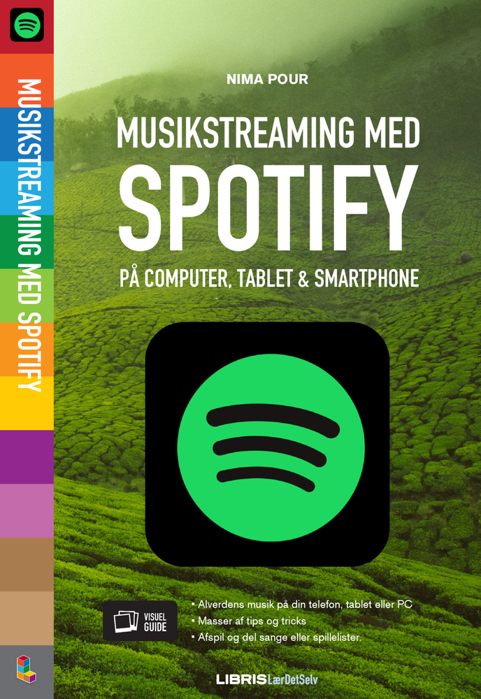Musikstreaming med Spotify på computer tablet & smartphone af Nima Pour | Bog & idé